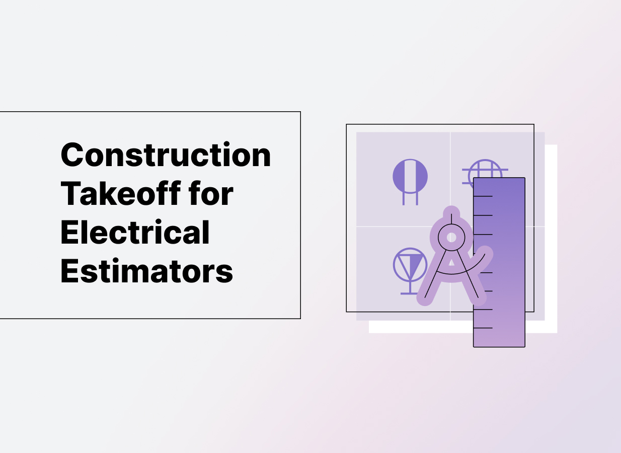How to Do a Construction Takeoff for Electrical Estimators
